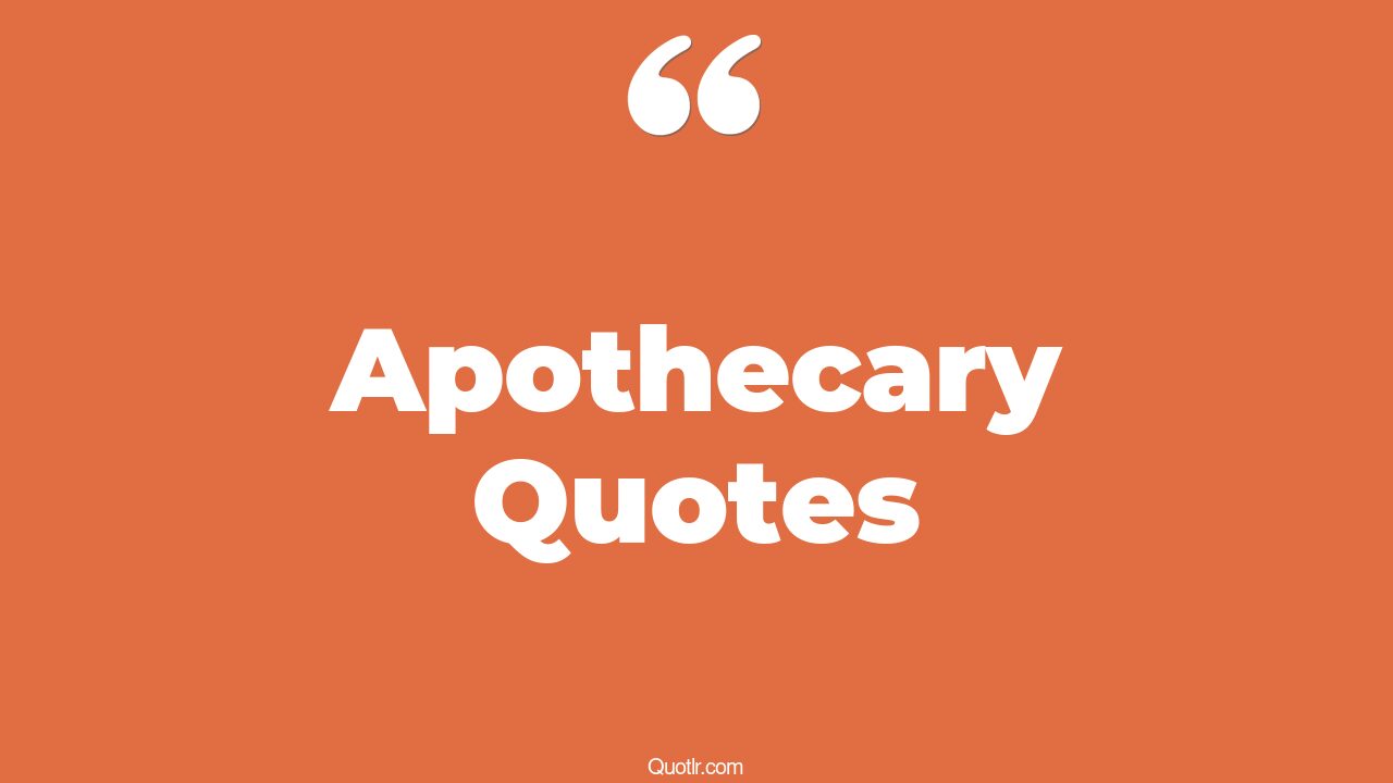 17+ Satisfaction Apothecary Quotes