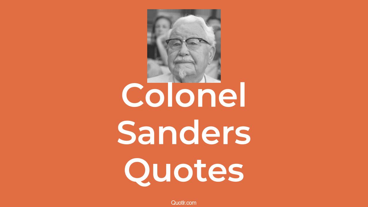 26+ Colonel Sanders Quotes That Are fried chicken icon, and