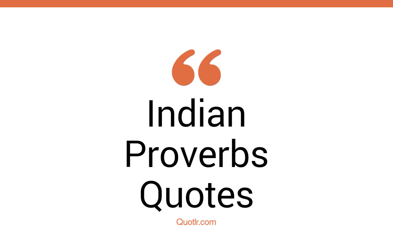 82+ Indian Proverbs to Guide and Inspire: Harnessing the Power of ...