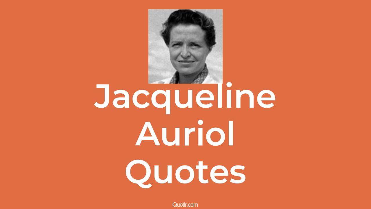 Jacqueline Auriol Quotes