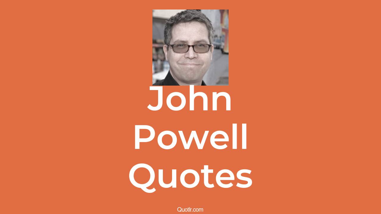 48+ John Powell Quotes That Are melodic, cinematic and joyful