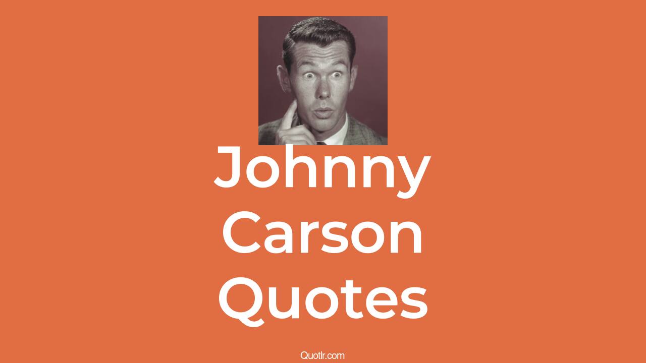 135+ Johnny Carson Quotes That Are funny, iconic and entertaining