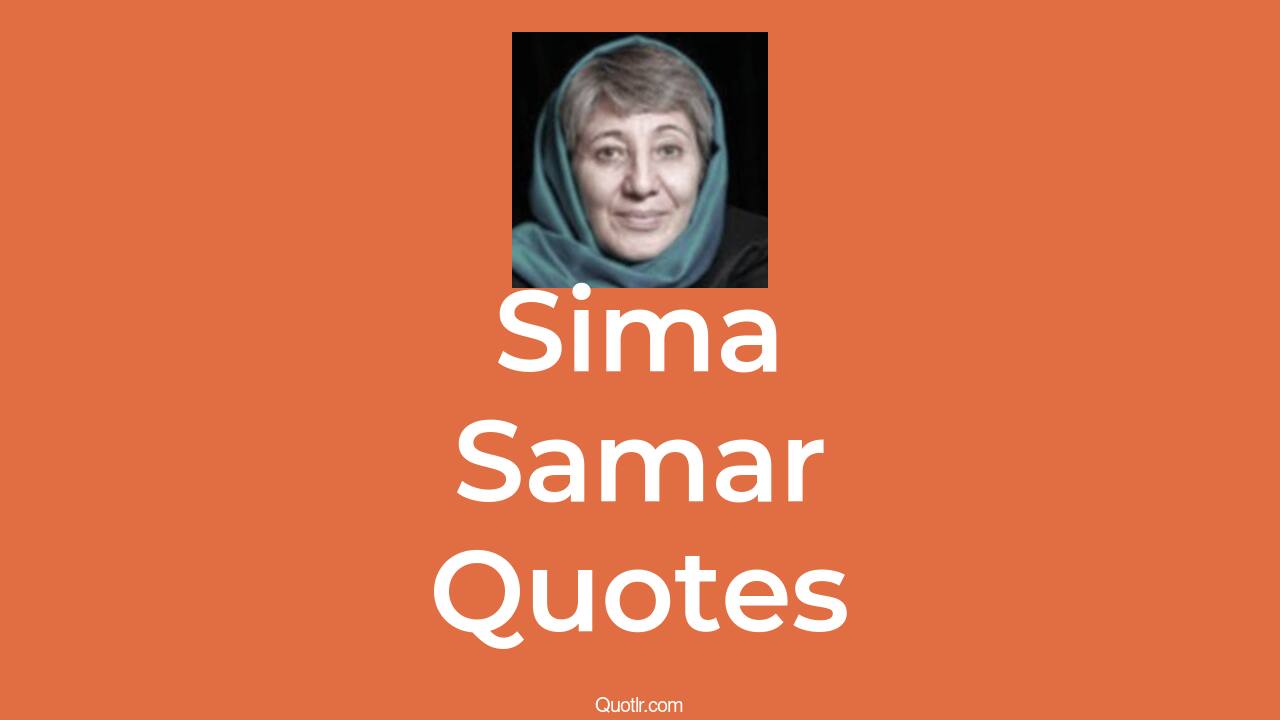 2+ Sima Samar Quotes and Sayings - QUOTLR