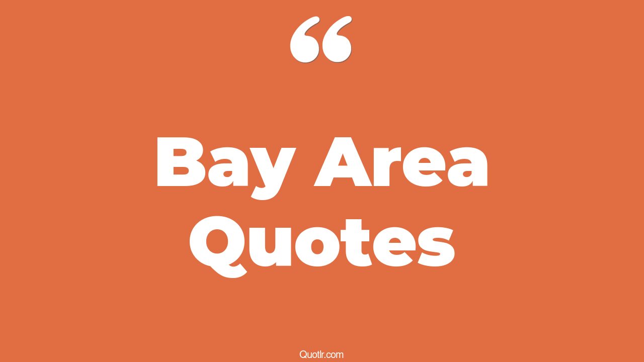 45 Off-limits Bay Area Rapper Quotes | bay area girl, bay area senior ...
