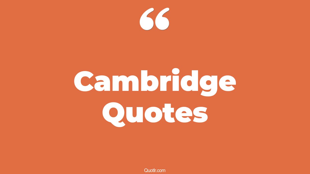 94 Superior Cambridge Quotes (punting cambridge, calvin cambridge ...