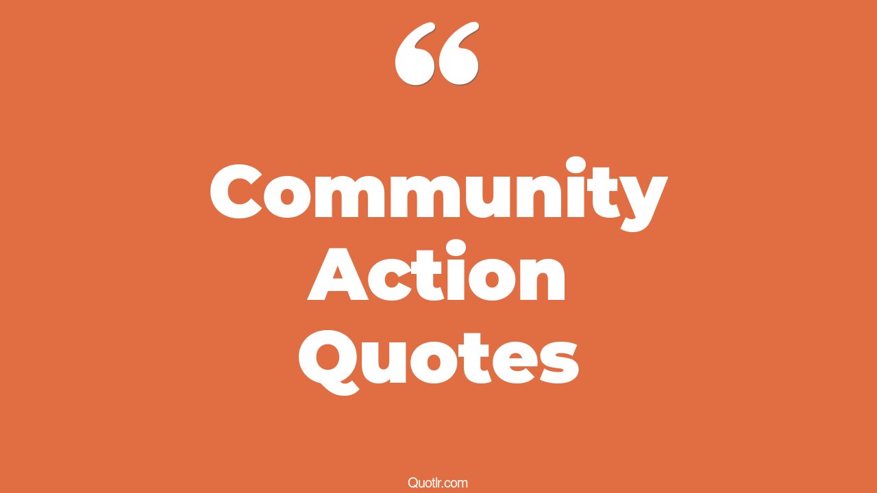 45 Glamorous Helping My Community Quotes | daily action, action matters ...