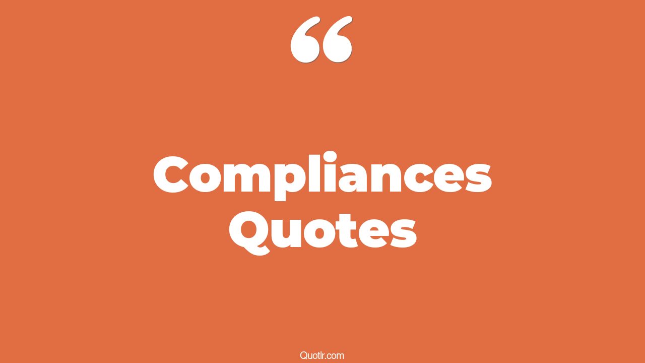 70 Satisfaction Compliances Quotes (risk and compliance, healthcare ...