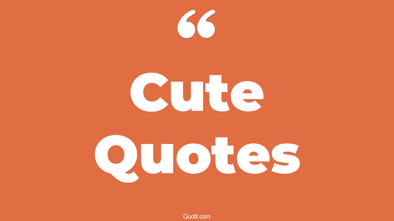 35 Special Dog Cute Quotes | baby cute, happy cute quotes