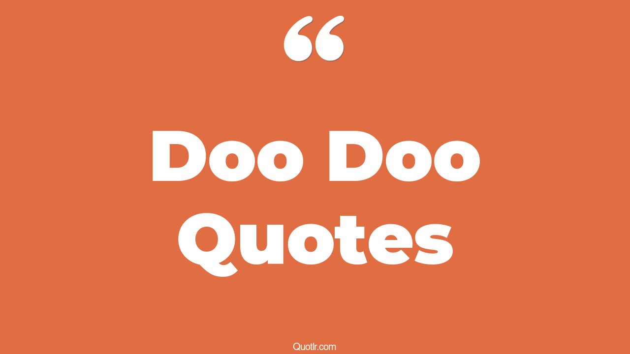 53 Pleasurable Doo Doo Quotes | scooby doo, famous scooby doo quotes
