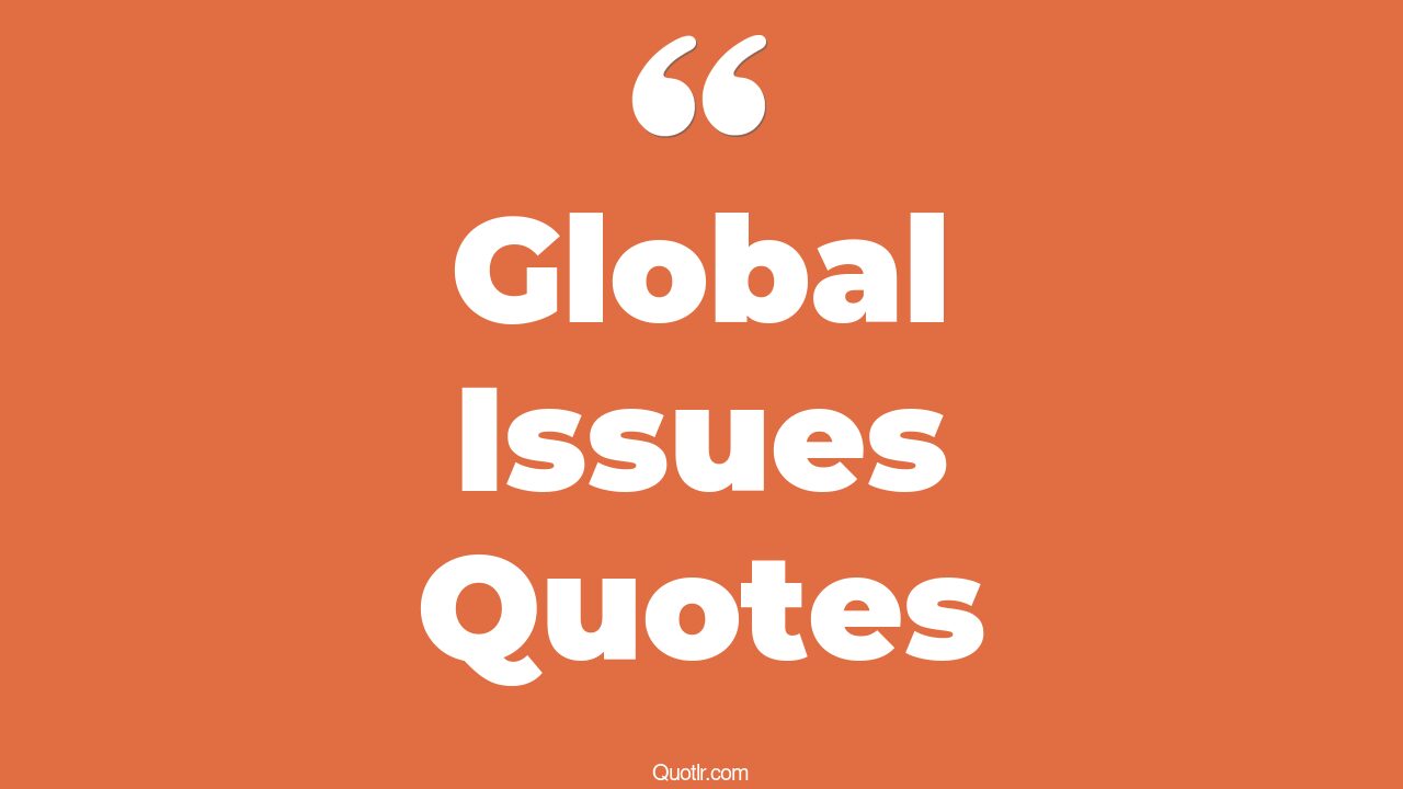 45 Vibrant Global Health Issues Quotes | what's wrong with the world ...