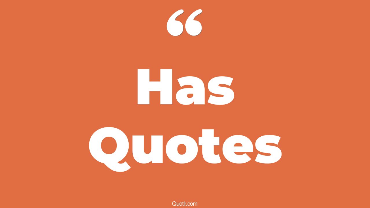 The 35 Has Quotes Page 12 ↑quotlr↑