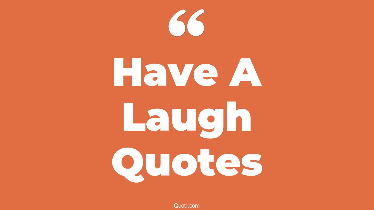 45 Genuine Find Laughter Quotes | , quotes