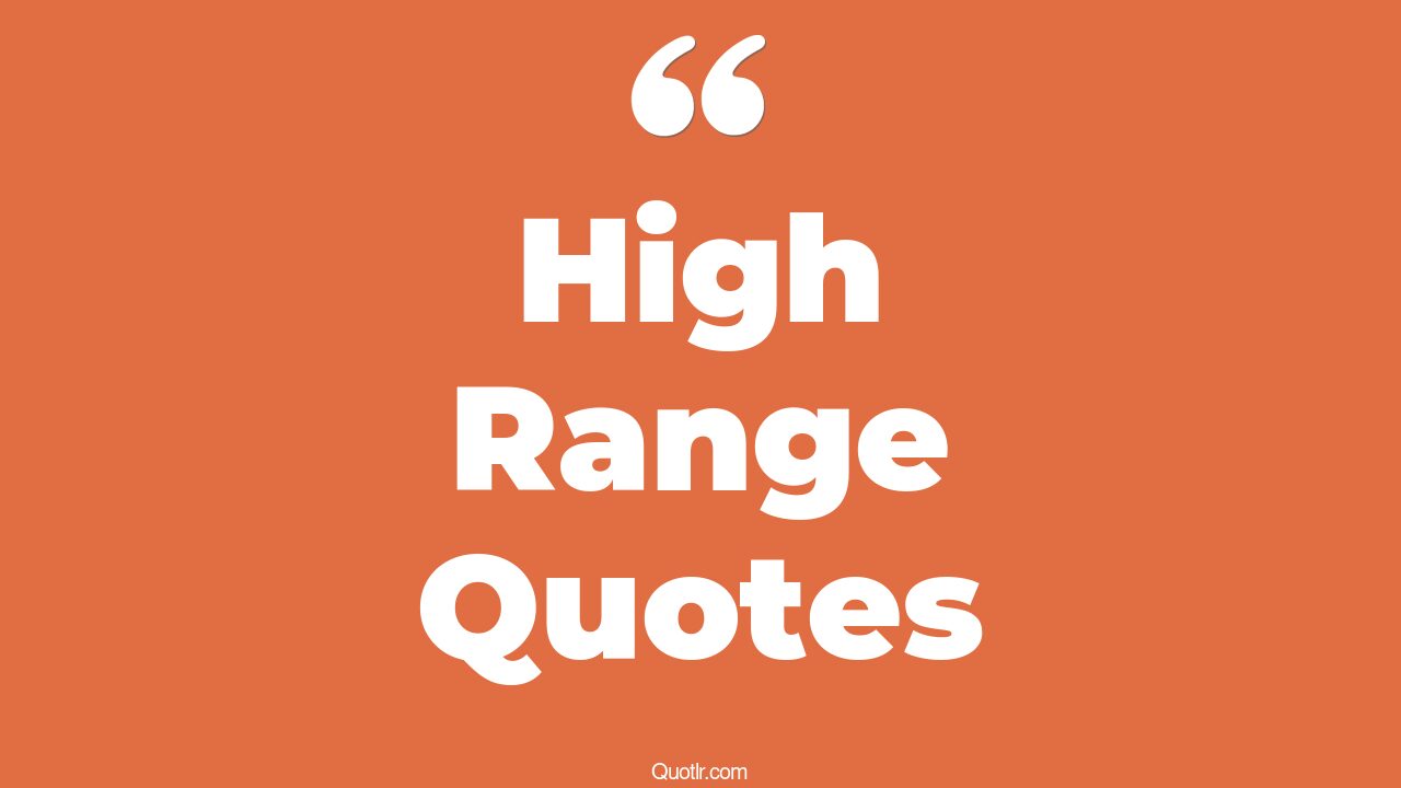 33+ Sensual High Range Quotes That Will Unlock Your True Potential