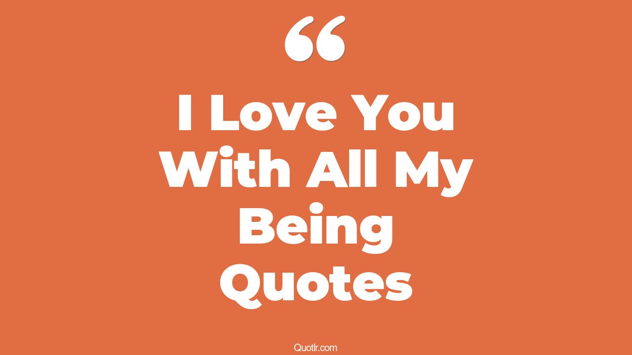 45 Blissful I Love You With All My Being Quotes | self love and care ...