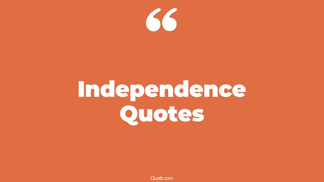 45 Contentment Country Independence Quotes | declaration of ...