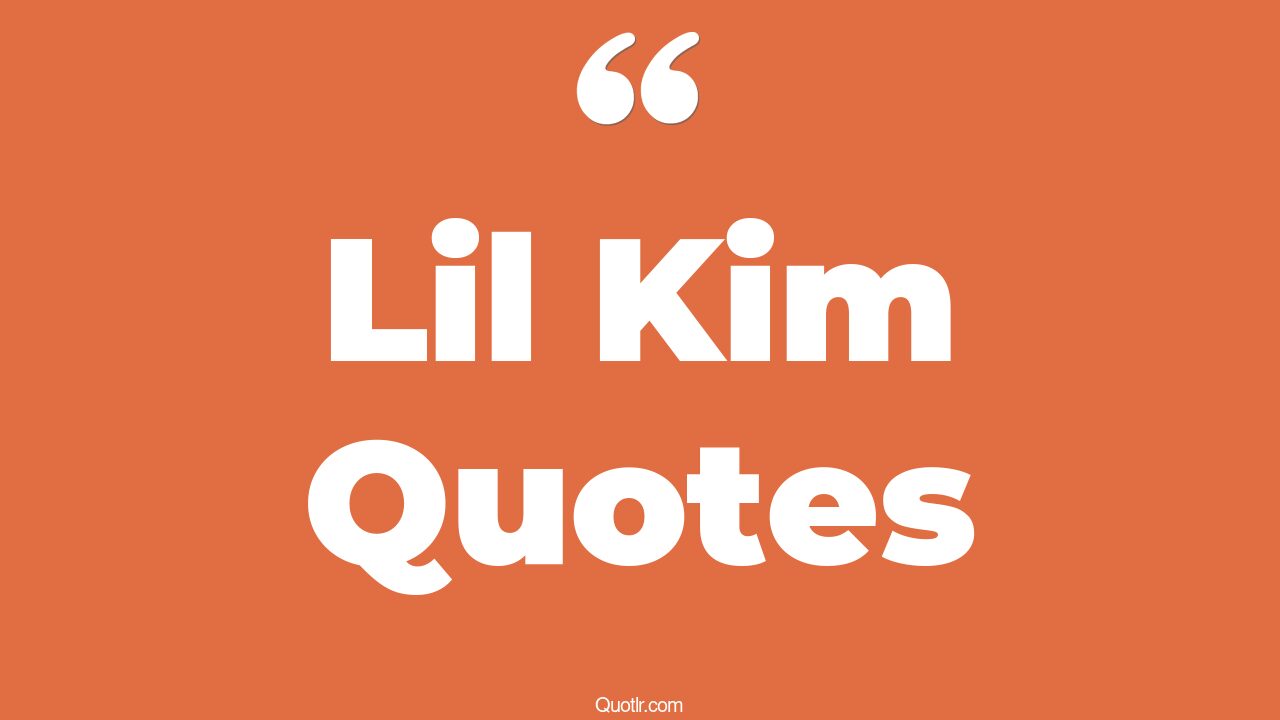 9+ Tremendous Lil Kim Quotes