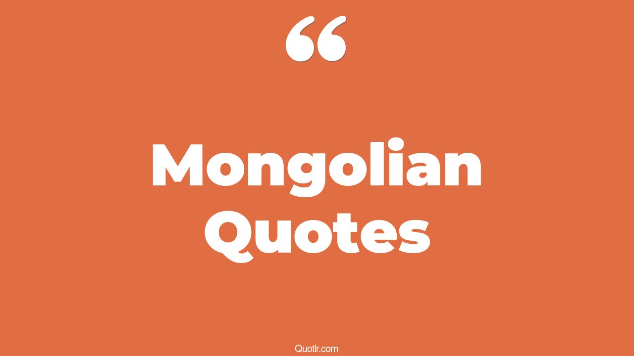12+ Exciting Mongolian Quotes