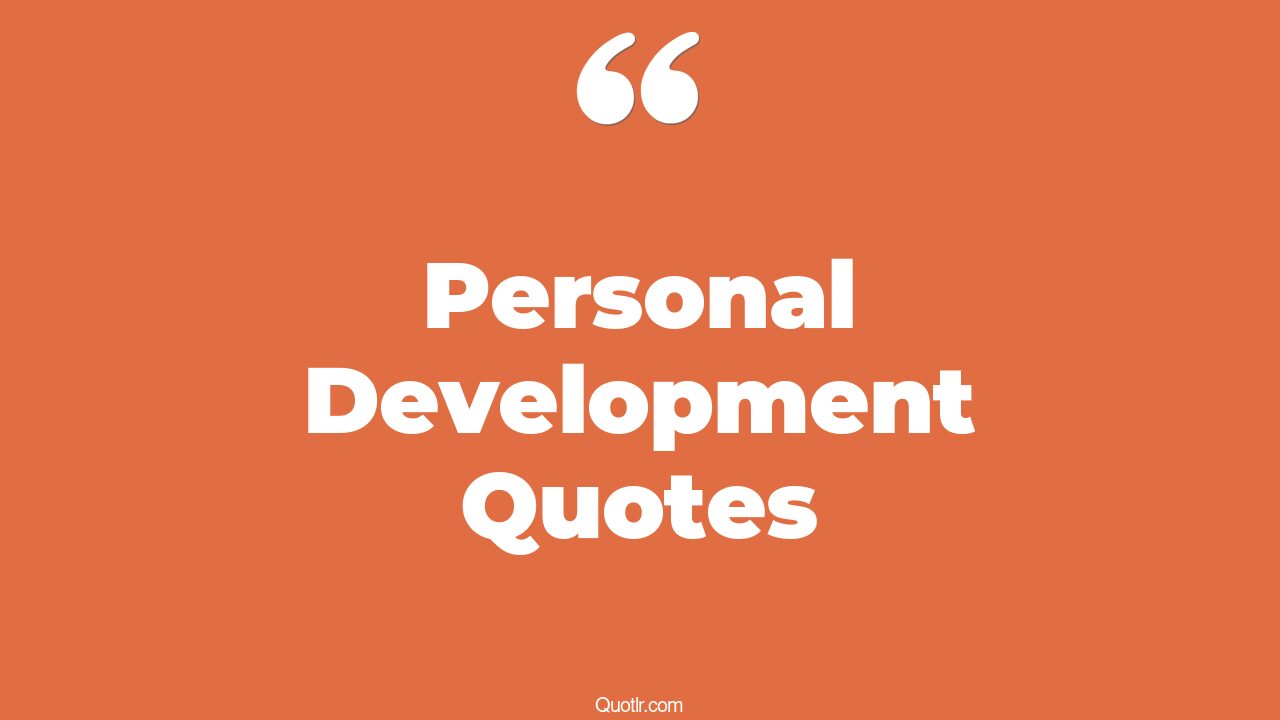 45 Successful Uplifting Personal Development Quotes | top personal ...