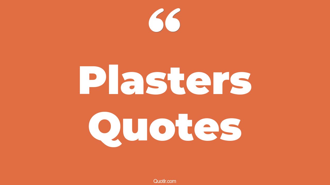 70 Wonderful Plasters Quotes (hand plaster, venetian plaster, sticking ...