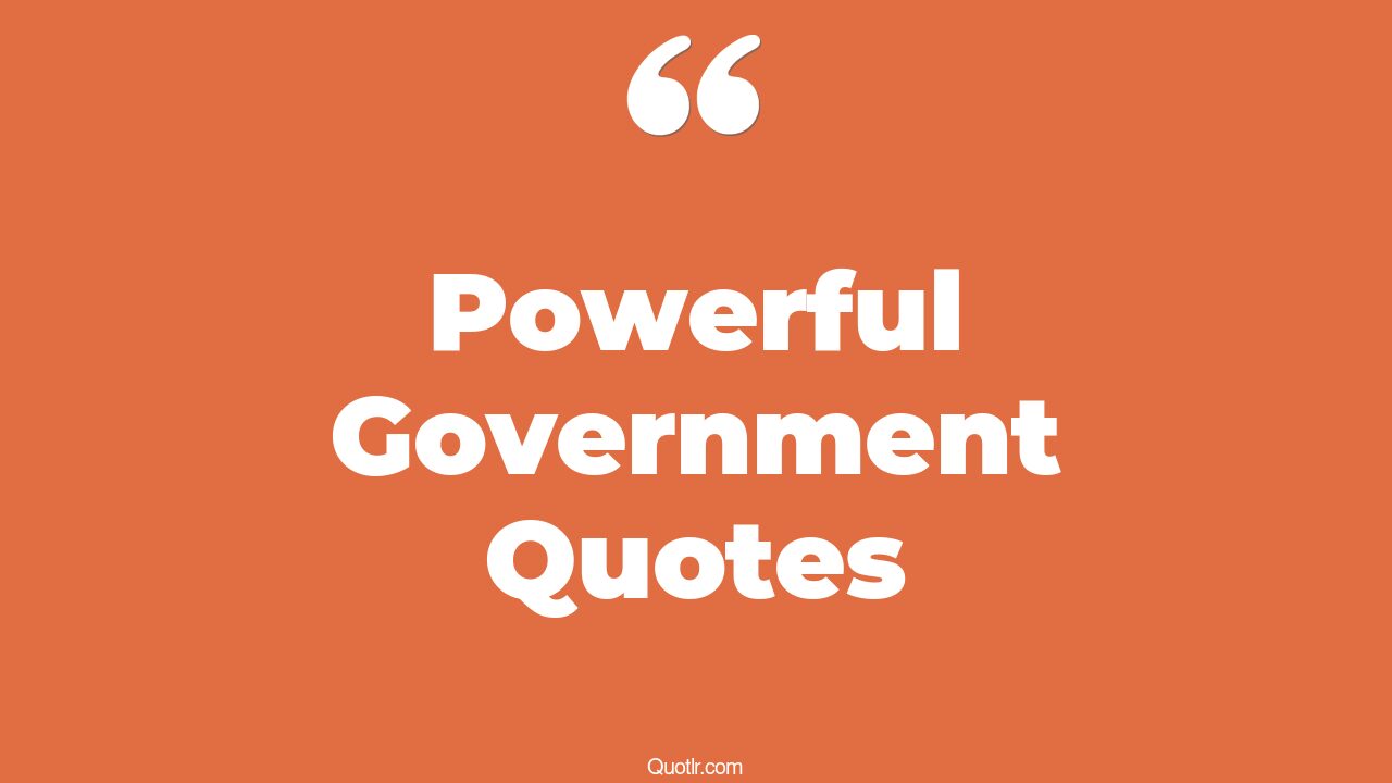 45 Genuine Powerful Political Quotes | , quotes