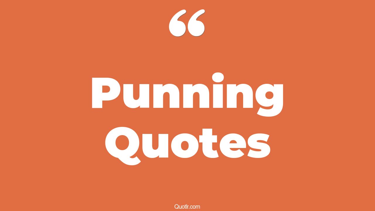 60 Floundering Punning Quotes (christmas pun, big pun, funny pun)