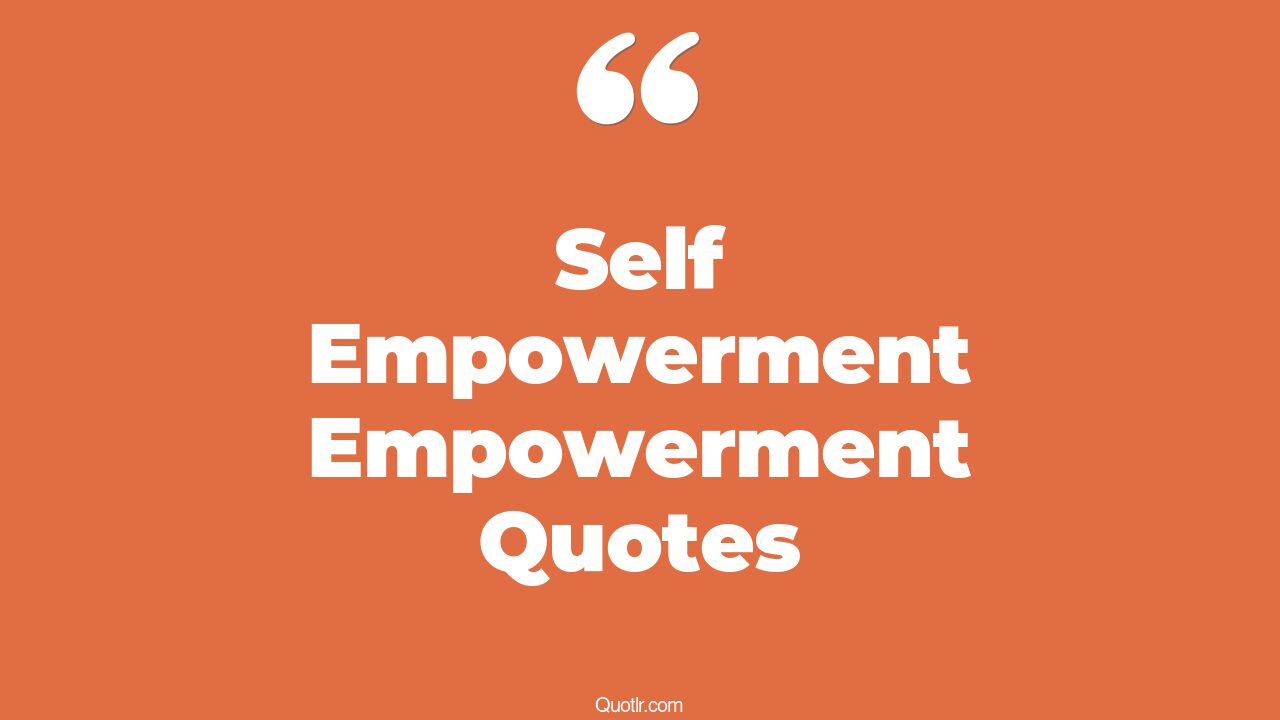 Self Empowerment Quotes Printable