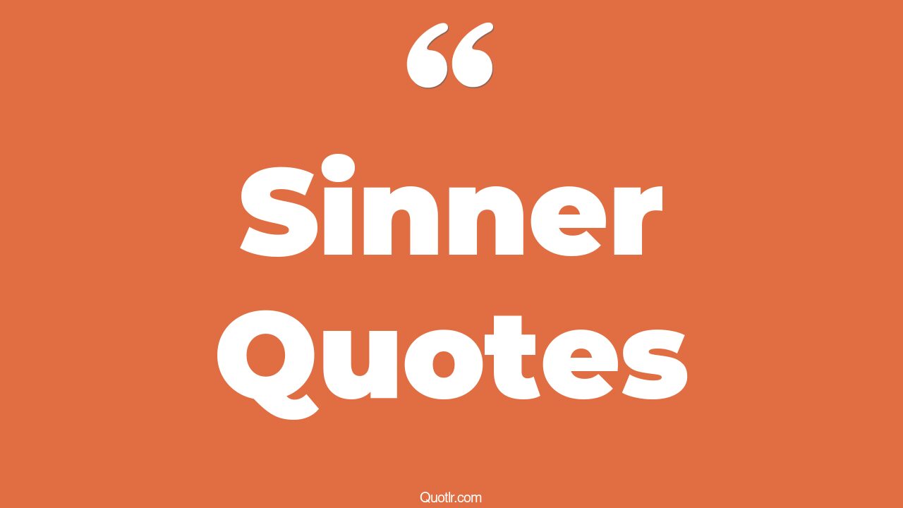 45+ Competitive Sinner Quotes That Will Unlock Your True Potential
