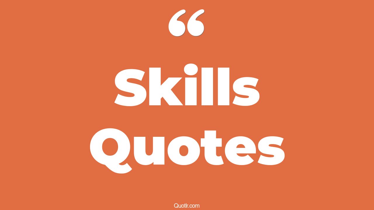 45 Passioned Skills Quotes | life skills, communication skills quotes