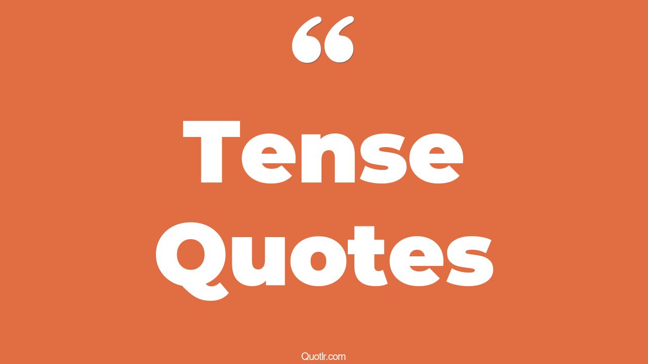 323-competitive-tense-quotes-that-will-unlock-your-true-potential