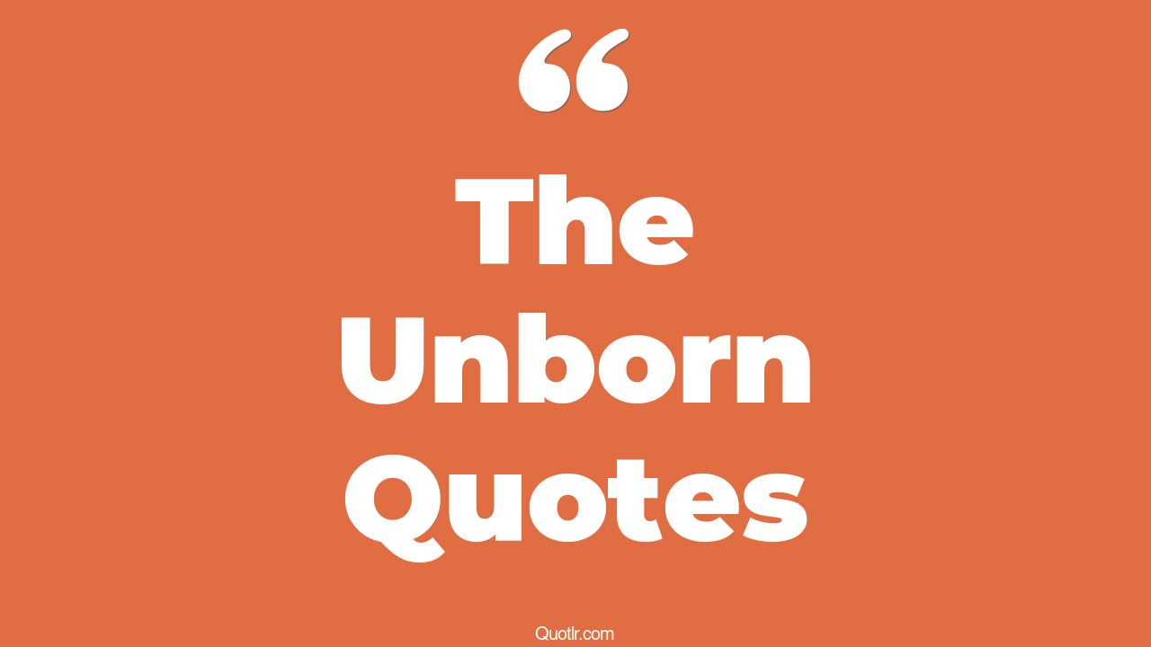 55 Almighty The Unborn Quotes (to my unborn child, letter to my unborn ...
