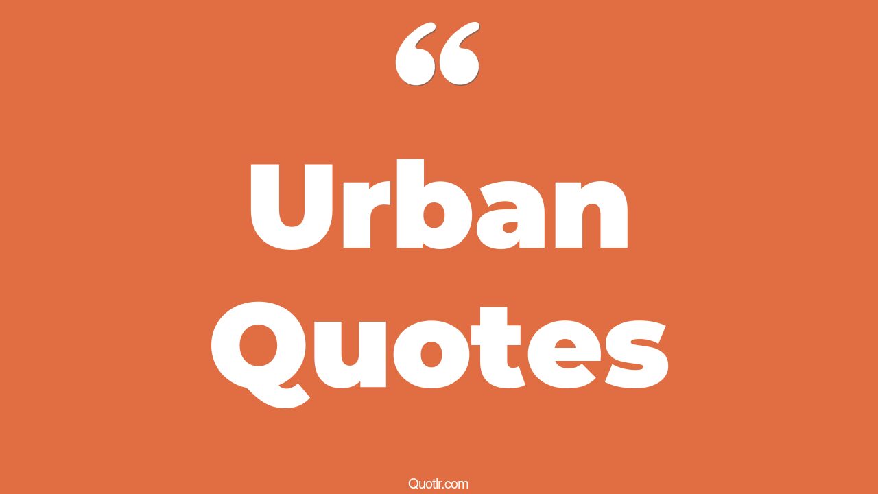 568 Competitive Best Urban Quotes | inspirational urban, keith urban quotes