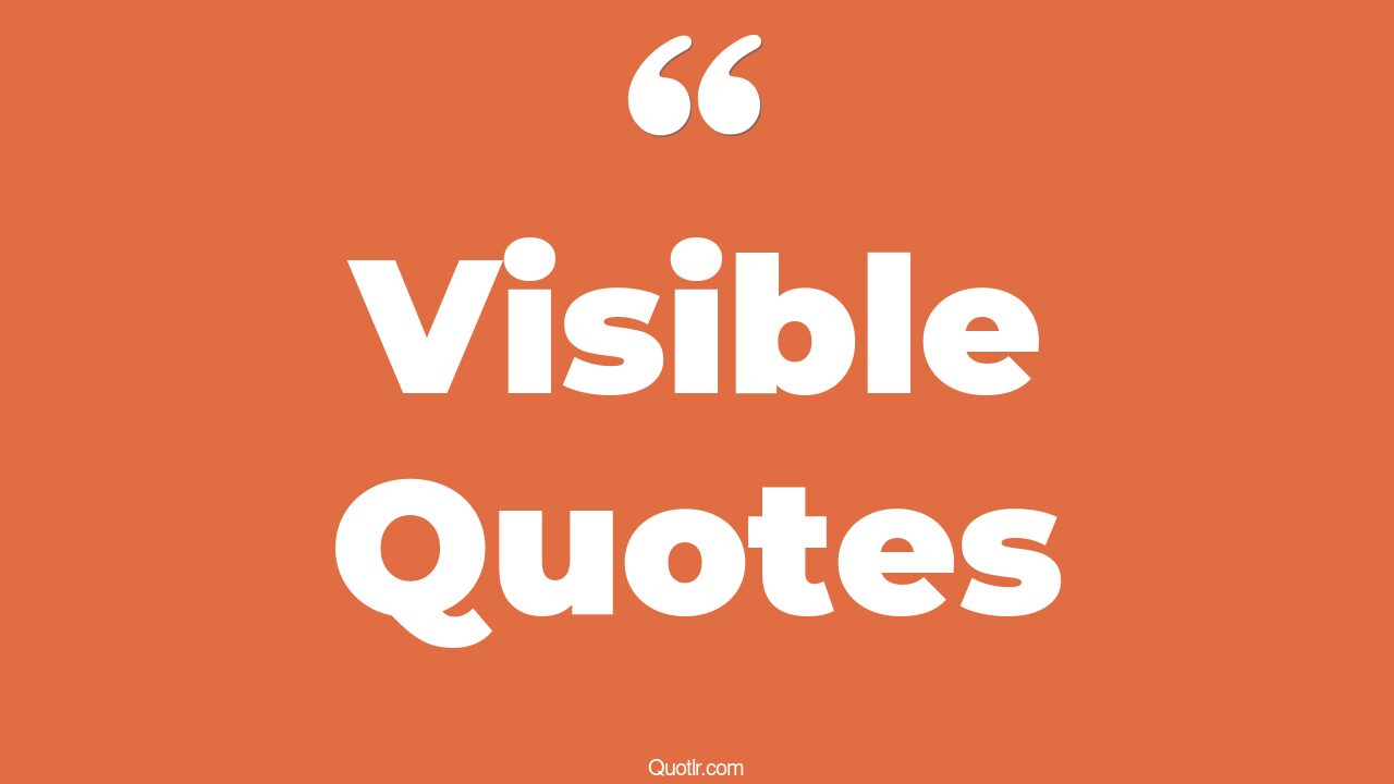 45 Astonishing Being Invisible Quotes | making thinking visible ...